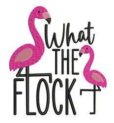 What The Flock Embroidery Design | EmbroideryDesigns.com