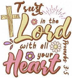 Trust In The Lord Embroidery Design | EmbroideryDesigns.com