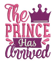Prince Has Arrived Embroidery Design | EmbroideryDesigns.com