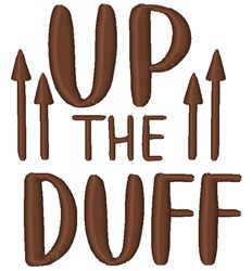 Free Up The Duff Embroidery Design | EmbroideryDesigns.com
