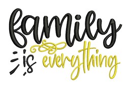 Family Is Everything Embroidery Design | EmbroideryDesigns.com