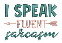 Fluent Sarcasm Embroidery Design | EmbroideryDesigns.com