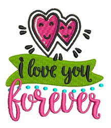 I Love You Forever Embroidery Design | EmbroideryDesigns.com