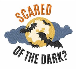 Scared Of Dark Embroidery Design | EmbroideryDesigns.com