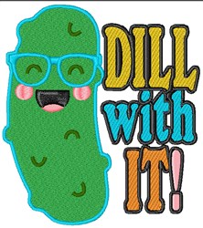 Dill With It! Embroidery Design | EmbroideryDesigns.com