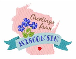 Wisconsin Greetings Embroidery Design | EmbroideryDesigns.com