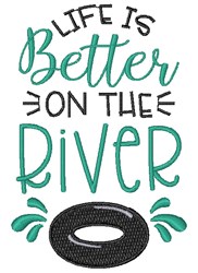Better On The River Embroidery Design | EmbroideryDesigns.com