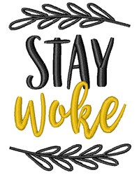 Stay Woke Embroidery Design | EmbroideryDesigns.com