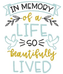 In Memory Of Life Embroidery Design | EmbroideryDesigns.com