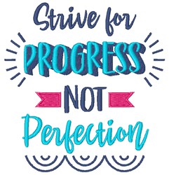 Strive For Progress Embroidery Design | EmbroideryDesigns.com
