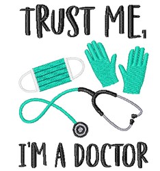 I'm A Doctor Embroidery Design | EmbroideryDesigns.com