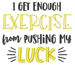 Enough Exercise Embroidery Design | EmbroideryDesigns.com