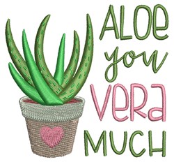 Aloe You Vera Much Embroidery Design | EmbroideryDesigns.com