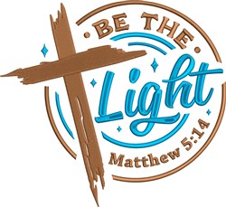 Be The Light Embroidery Design | EmbroideryDesigns.com