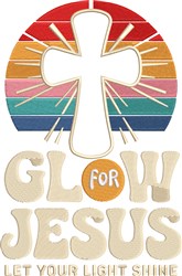 Glow For Jesus Embroidery Design | EmbroideryDesigns.com