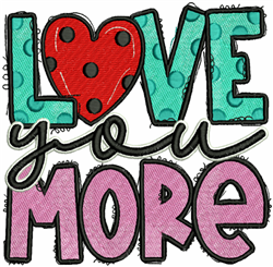 Love You More Embroidery Design | EmbroideryDesigns.com