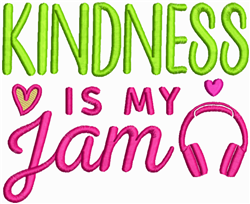 Kindness My Jam Embroidery Design | EmbroideryDesigns.com