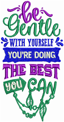 Be Gentle Embroidery Design | EmbroideryDesigns.com