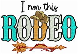 I Run This Rodeo Embroidery Design | EmbroideryDesigns.com