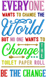 Be The Change Embroidery Design | EmbroideryDesigns.com