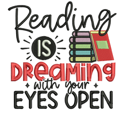 Reading Is Dreaming Embroidery Design | EmbroideryDesigns.com