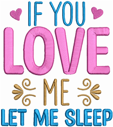 Let Me Sleep Embroidery Design | EmbroideryDesigns.com