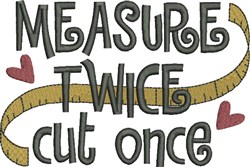 Measure Twice Embroidery Design | EmbroideryDesigns.com