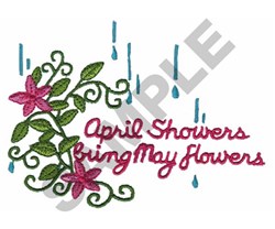 APRIL SHOWERS BRING MAY FLOWERS Embroidery Design | EmbroideryDesigns.com