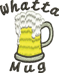 Whatta Mug Embroidery Design | EmbroideryDesigns.com