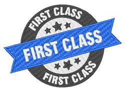 First Class Embroidery Design | EmbroideryDesigns.com