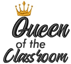 Queen Of The Classroom Embroidery Design | EmbroideryDesigns.com