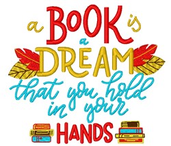 A Book Is A Dream Embroidery Design | EmbroideryDesigns.com