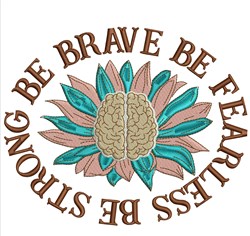 Be Brave Embroidery Design | EmbroideryDesigns.com